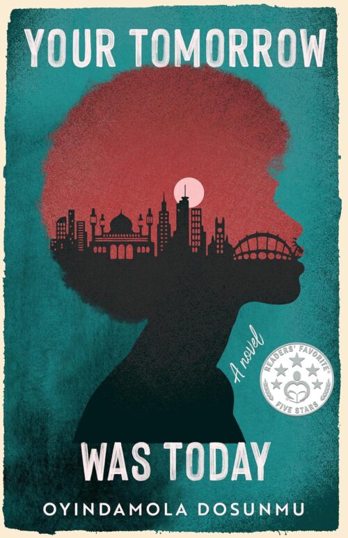Your Tomorrow Was Today - San Francisco Book Review